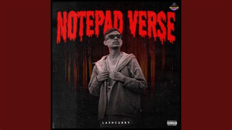 Notepad Verse Lash Curry Song Lyrics Music Videos And Concerts