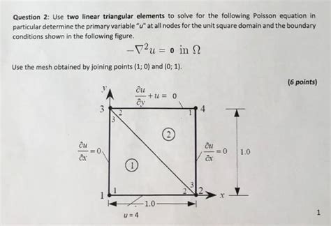 Solved Question 2 Use Two Linear Triangular Elements To