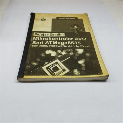 Jual Buku Belajar Sendiri Mikrokontroler Avr Seri Atmega8535 Jakarta Barat Jwsolshop Tokopedia