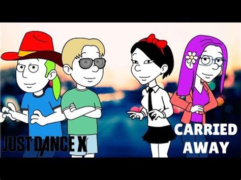 Just Dance X Carried Away Goanimate Fanmade Youtube