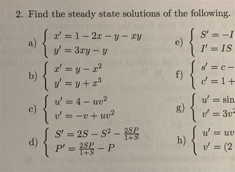 Solved 2 Find The Steady State Solutions Of The Following Chegg Com