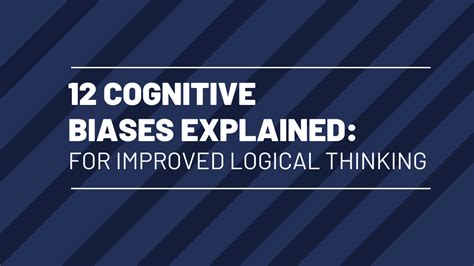 Cognitive Biases Explained For Improved Logical Thinking Jairekrobbins