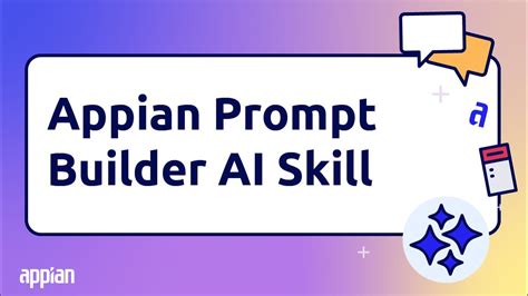 Create And Manage Prompts With Appian Prompt Builder Ai Skill Youtube