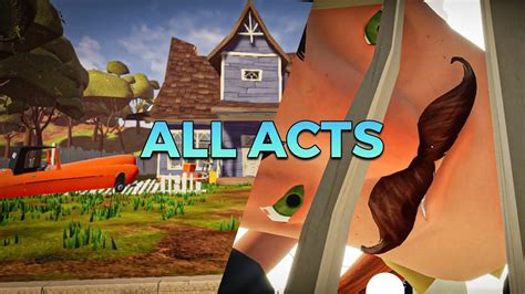 Hello Neighbor All Acts123finale Walkthrough Youtube