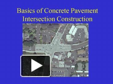 Basics Of Concrete Pavement Intersection Construction Presentation Free To View