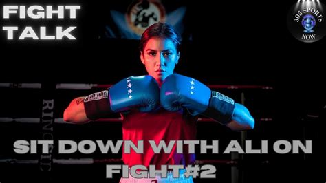 305 Talk Sit Down With Ali Pajuelo As She Gets Ready For Fight2 Youtube