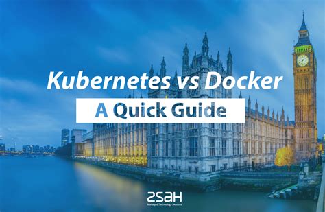 Kubernetes Vs Docker A Quick Guide Zsah