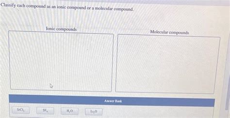 solved classify each compound as an ionic compound or a