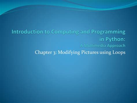 Ppt Introduction To Computing And Programming In Python A Multimedia Approach Powerpoint
