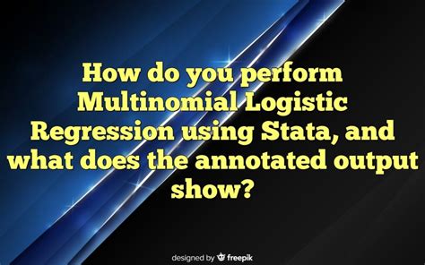 How Do You Perform Multinomial Logistic Regression Using Stata And