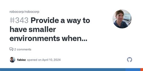 Provide A Way To Have Smaller Environments When Using The Action Server