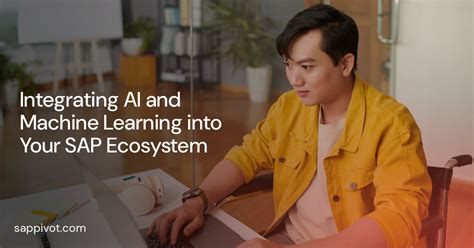 Integrating AI And Machine Learning Into Your SAP Ecosystem
