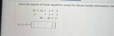 Solved By An Expert Solve The System Of Linear Equations Using The
