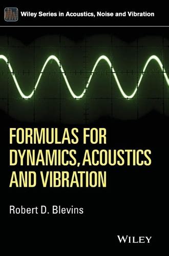 Книга «formulas For Dynamics Acoustics And Vibration Роберт Д Блевінс купити за ціною 6348