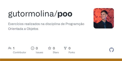 Github Gutormolina Poo Exerc Cios Realizados Na Disciplina De Program O Orientada A Objetos