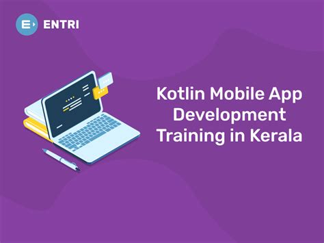 Kotlin Mobile App Development Training In Kerala Entri Blog