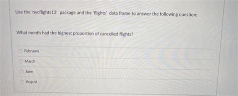 Solved Use The Nycflights Package And The Flights Chegg