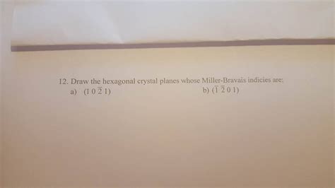 Solved Draw The Hexagonal Crystal Planes Whose Chegg
