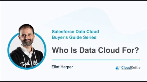 Salesforce Data Cloud Buyers Guide Series Who Is Data Cloud For Cloudkettle A Bell Canada