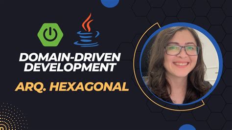 Aprenda Ddd Implementação Com Arquitetura Hexagonal Youtube