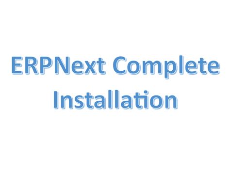 erpnext instllation including all default module and feature ready