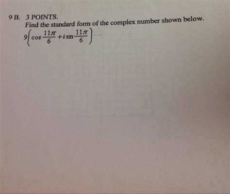 Solved Find The Standard Form Of The Complex Number Shown