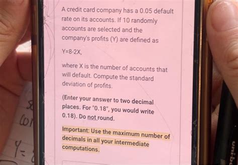 Solved S Co A Credit Card Company Has A 005 Default Rate On