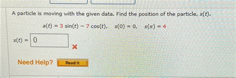 solved a particle is moving with the given data find the