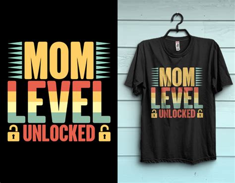 Mom Level Unlocked Gaming T Shirt Design On Behance