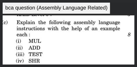 C Explain The Following Assembly Language Instructions With The Help Of