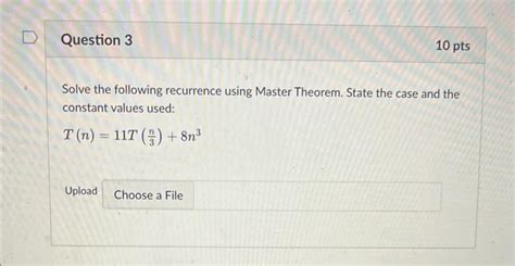 Solved Solve The Following Recurrence Using Master Theorem