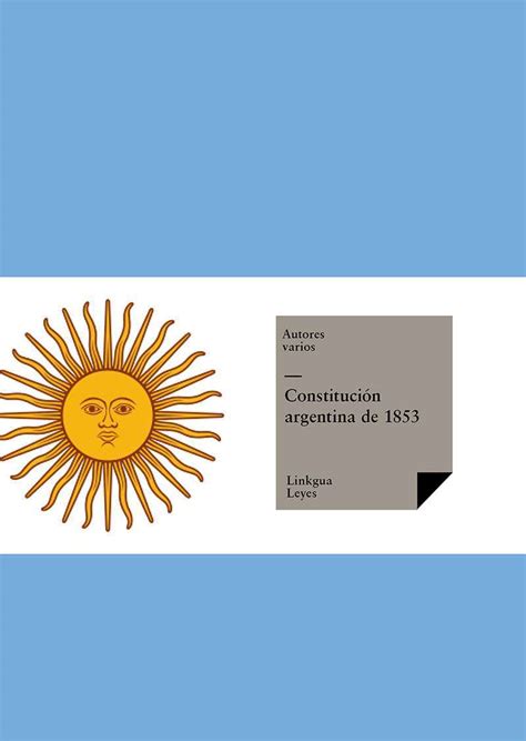 Constitución Argentina De 1853 Linkgua Ediciones