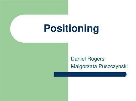 Ppt Positioning Powerpoint Presentation Free Download Id6567826