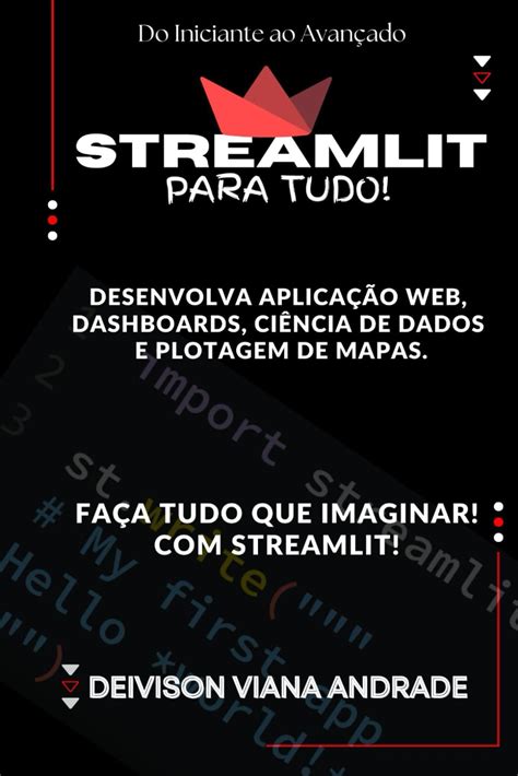 Streamlit Faça Tudo Desenvolva Aplicação web Dashboards Ciência de Dados e Plotagem de Mapas