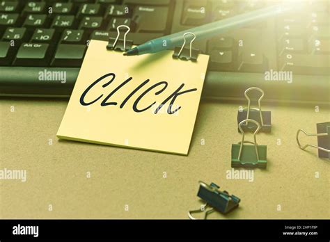 Conceptual Caption Click Business Concept Act Of Pressing A Button On A Mouse Similar Device