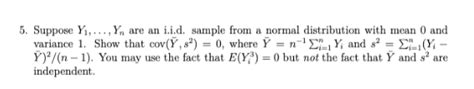 Solved Suppose Y1 Yn Are An I I D Sample From A Normal Chegg Com