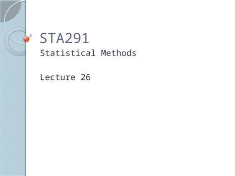 Pptx Sta291 Statistical Methods Lecture 26 Chi Square Test Of