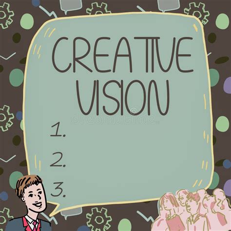 Text Sign Showing Creative Vision Internet Concept Process Of