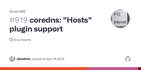 coredns hosts plugin support · issue 919 · azure aks · github