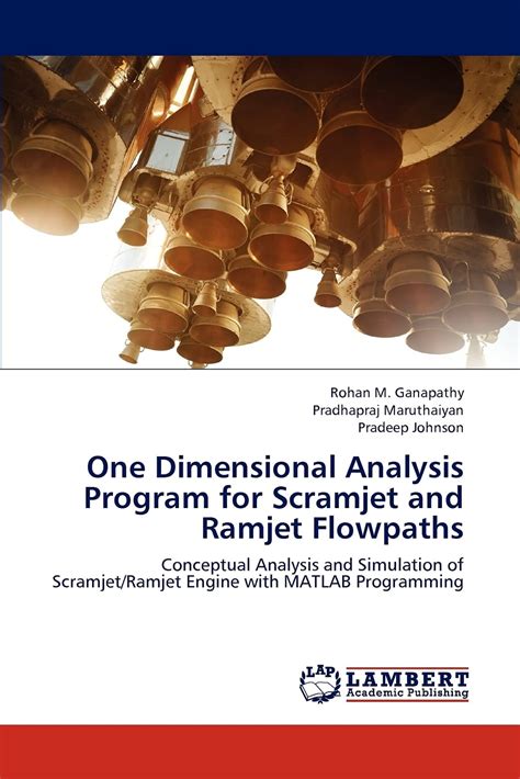 Buy One Dimensional Analysis Program For Scramjet And Ramjet Flowpaths Conceptual Analysis And