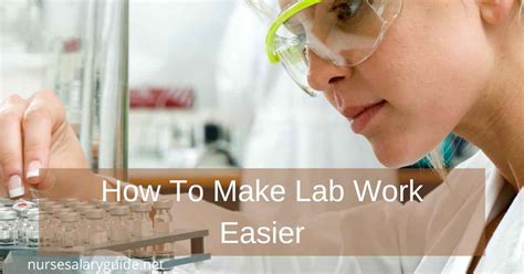 How To Make Lab Work Easier For You