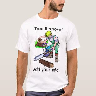Tree Service T Shirts Tree Service T Shirt Designs Zazzle