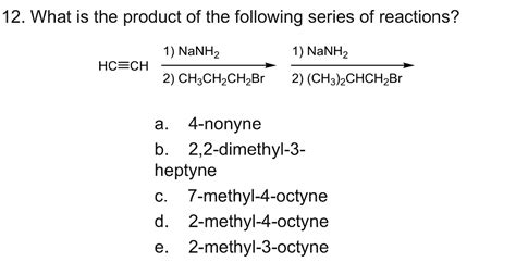 Solved 12. What is the product of the following series of | Chegg.com