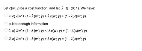 Let C W Y Be A Cost Function And Let λ∈ 0 1 We