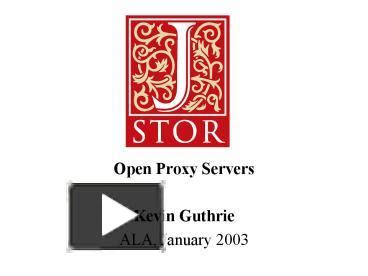 PPT Open Proxy Servers PowerPoint Presentation Free To View Id B NzUzM