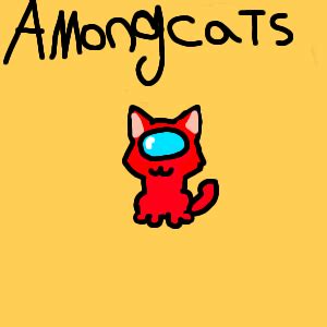 Amongcats Sus Kitty Dont Take This Down Please Fandom