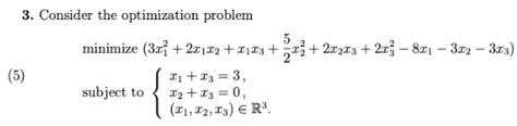 3 consider the optimization problem 5 minimize 31
