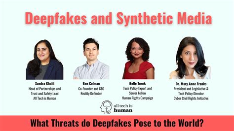 Deepfakes And Synthetic Media Summary And Highlights — All Tech Is Human
