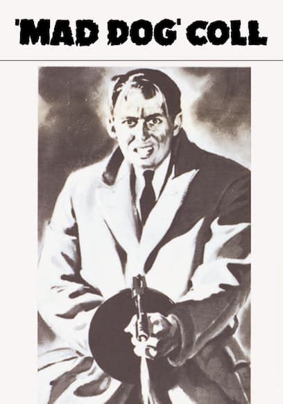 Watch Mad Dog Coll 1961 Free Movies Tubi