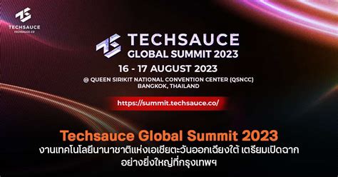Techsauce Global Summit 2023 Southeast Asias Leading Technology